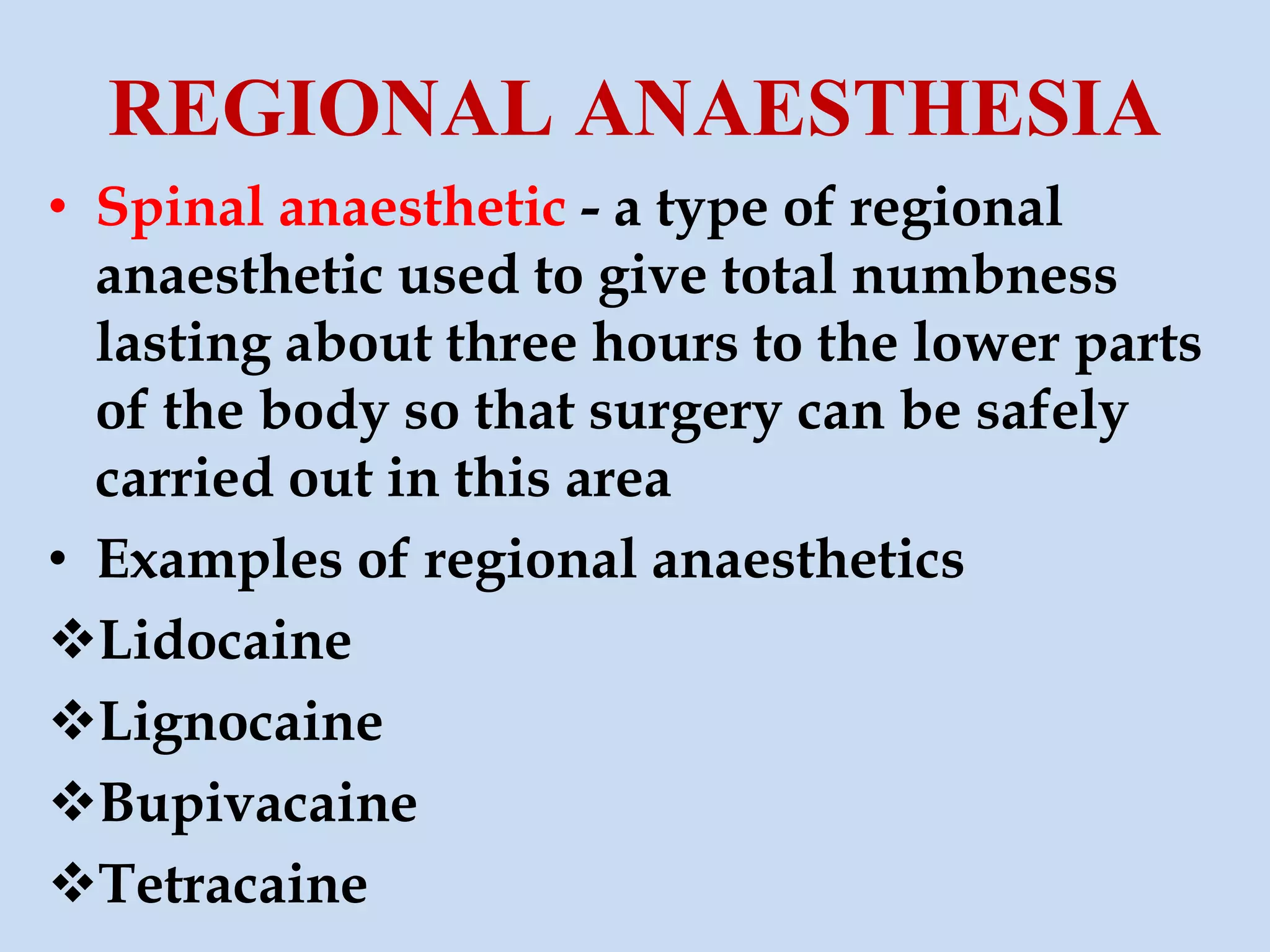anesthesia- types of anaesthesia | PPTX