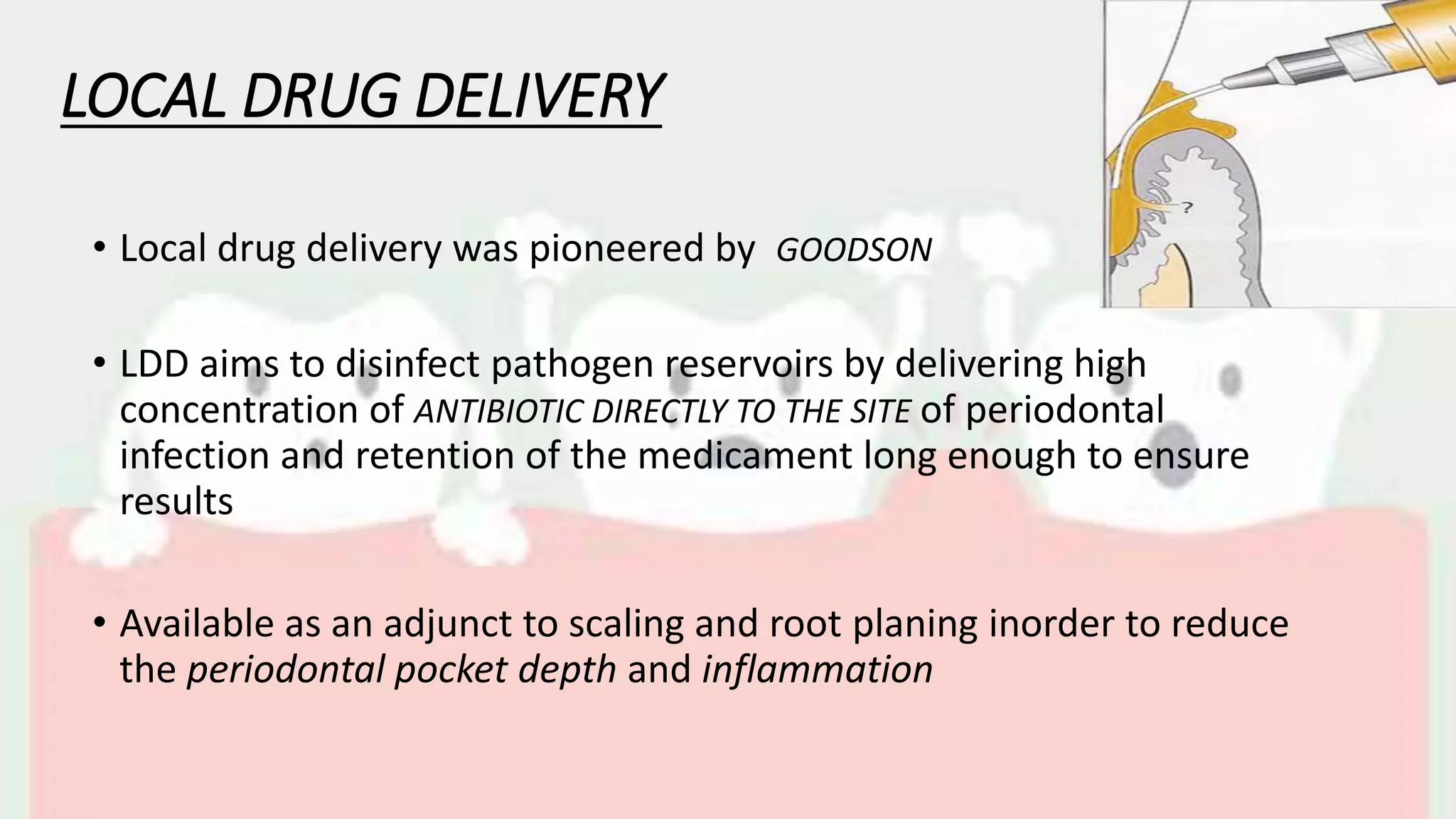 Local drug delivery in periodontics | PPT