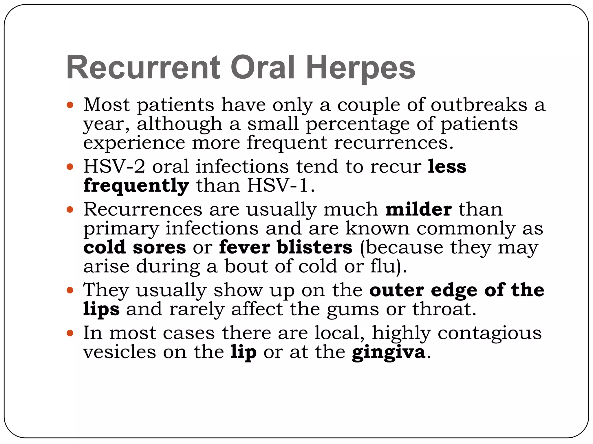 GINGIVAL DISEASES OF VIRAL ORIGIN: RECURRENT ORAL HERPES | PPTX