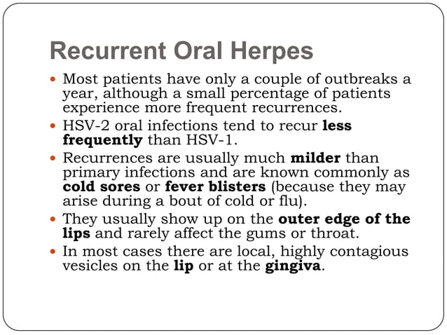 GINGIVAL DISEASES OF VIRAL ORIGIN: RECURRENT ORAL HERPES | PPTX ...