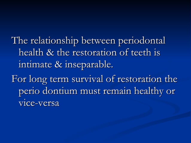 Perio restorative interelationship(periodontics) | PPT | Dental Health ...