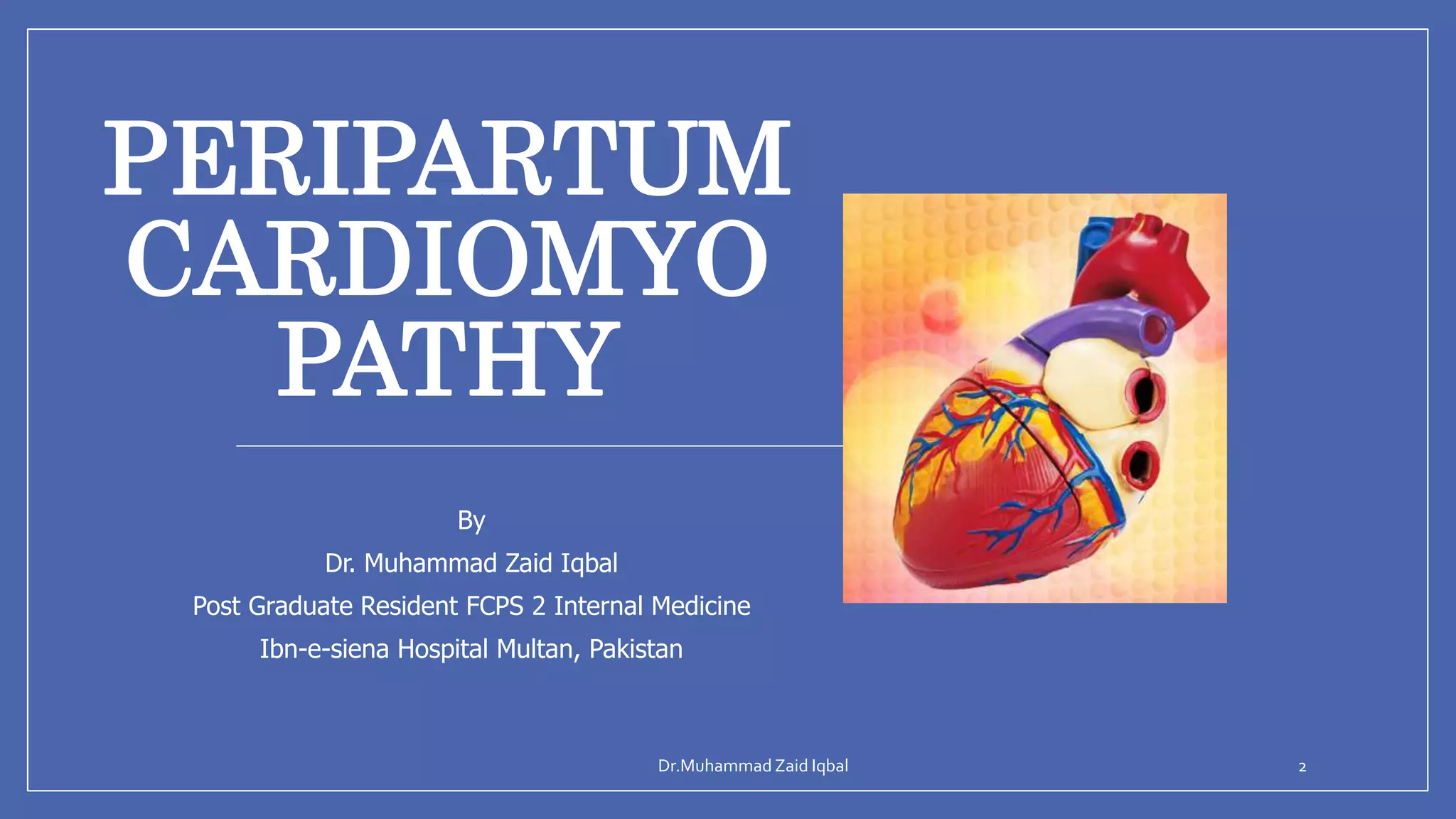 Peripartum cardiomyopathy | PPTX