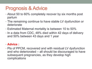 Peripartum cardiomyopathy (ppcm) | PPTX
