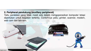 Jenis dan fungsi Periperal | PPTX