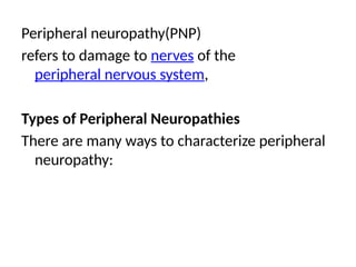 Peripheral-neuropathy clinical medicine.pptx