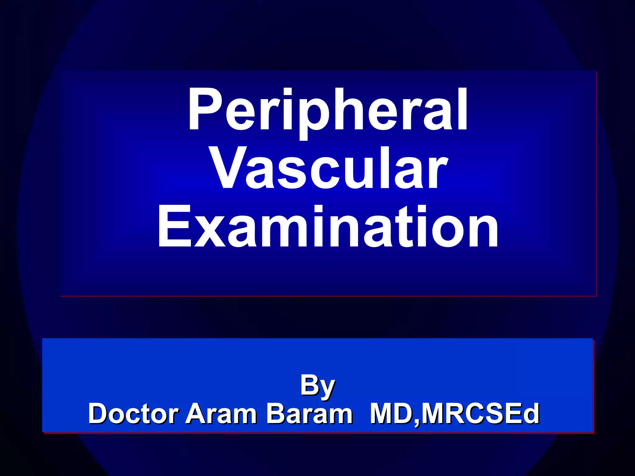 Peripheral Vascular Examination | PPT