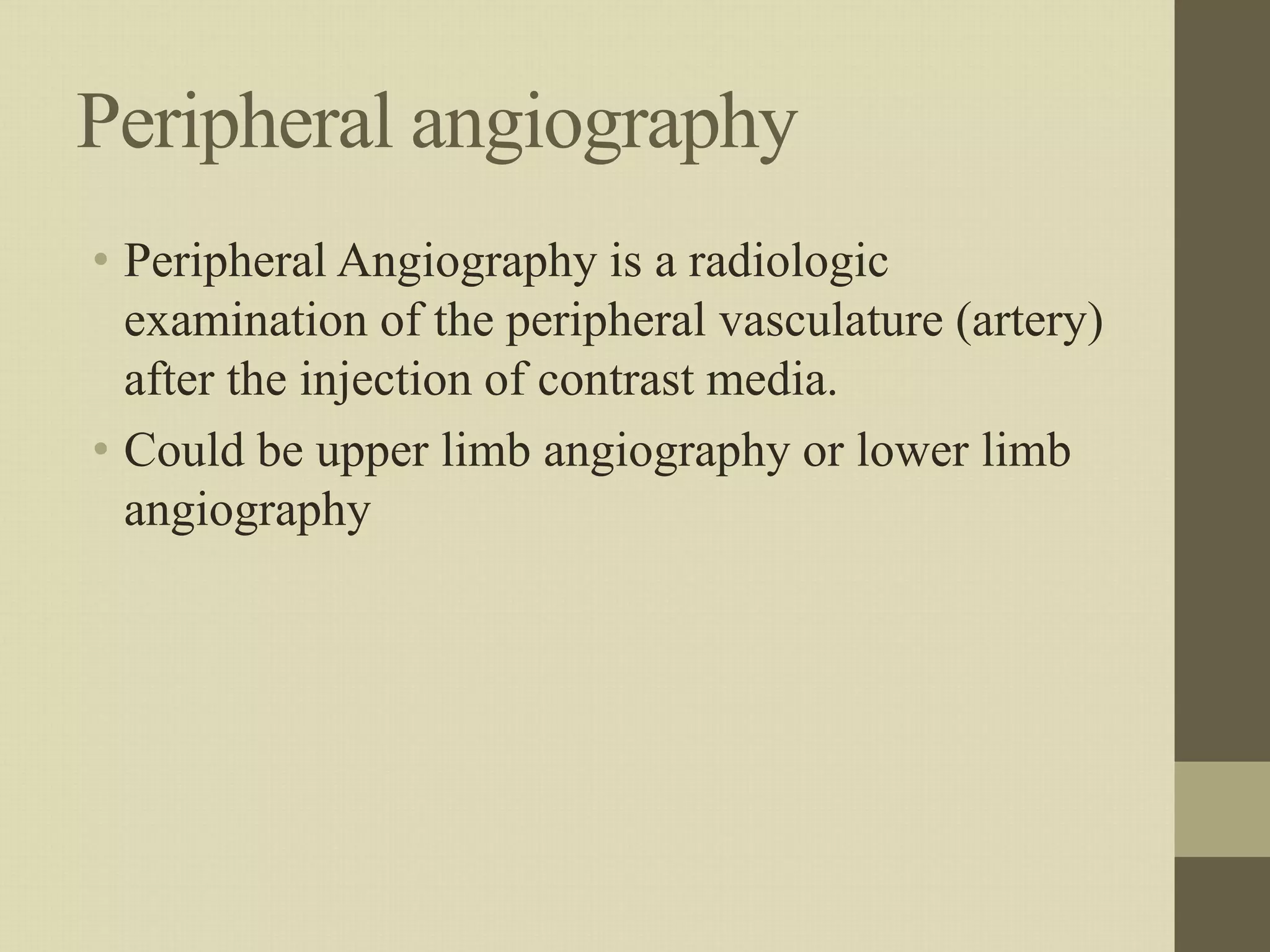 Peripheral angiography | PPTX