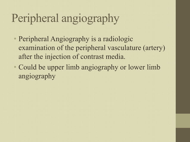 Peripheral angiography | PPTX