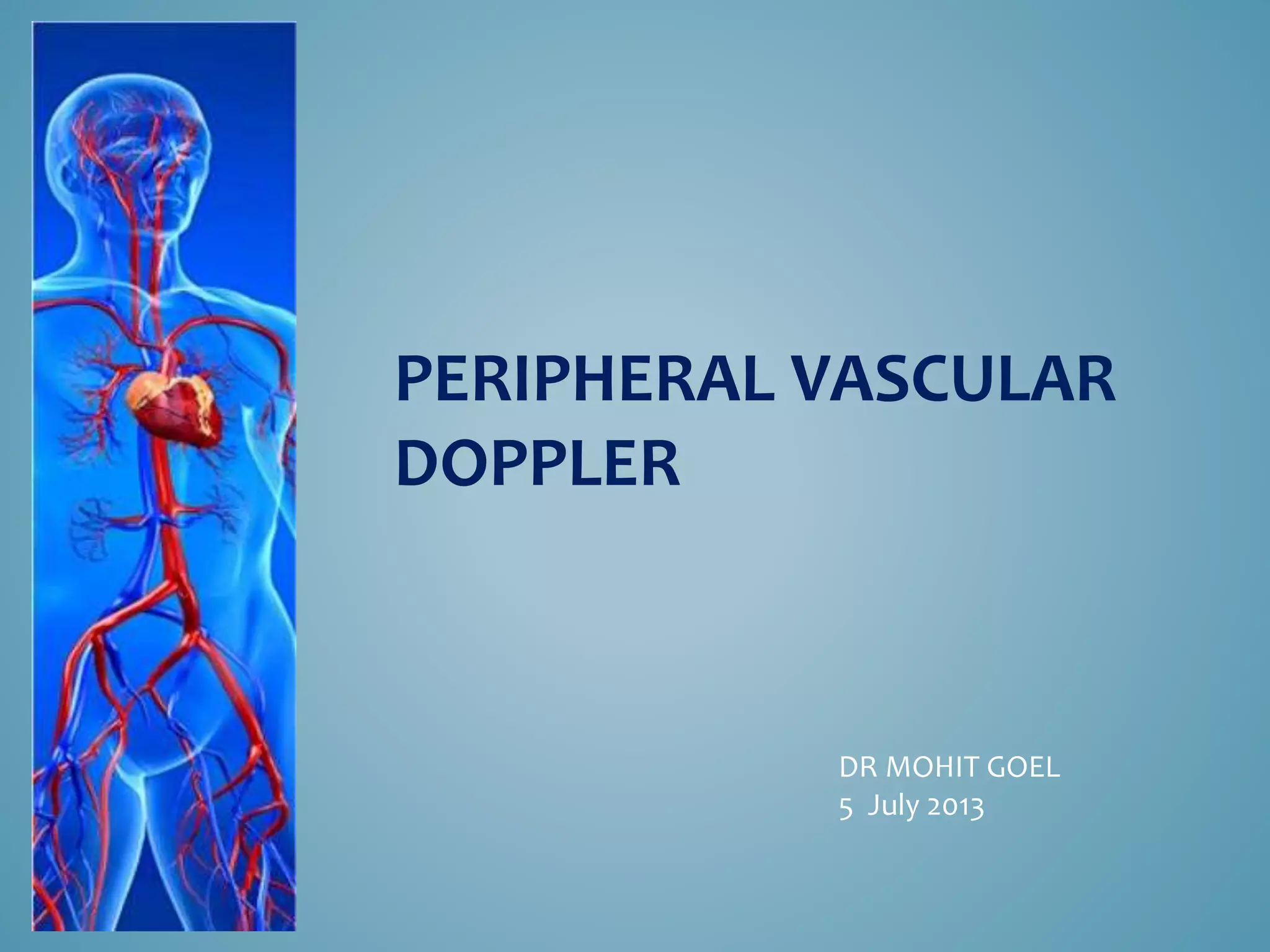 Peripheral arterial doppler | PPTX