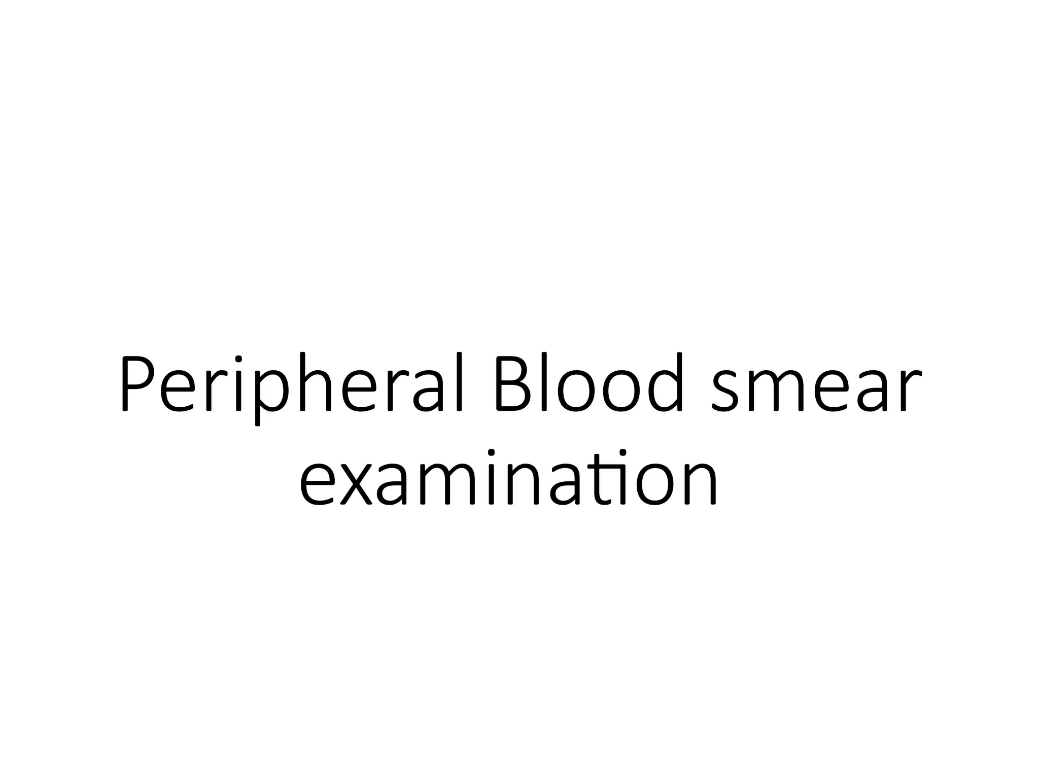 Peripheral Blood smear examination in lab | PPTX