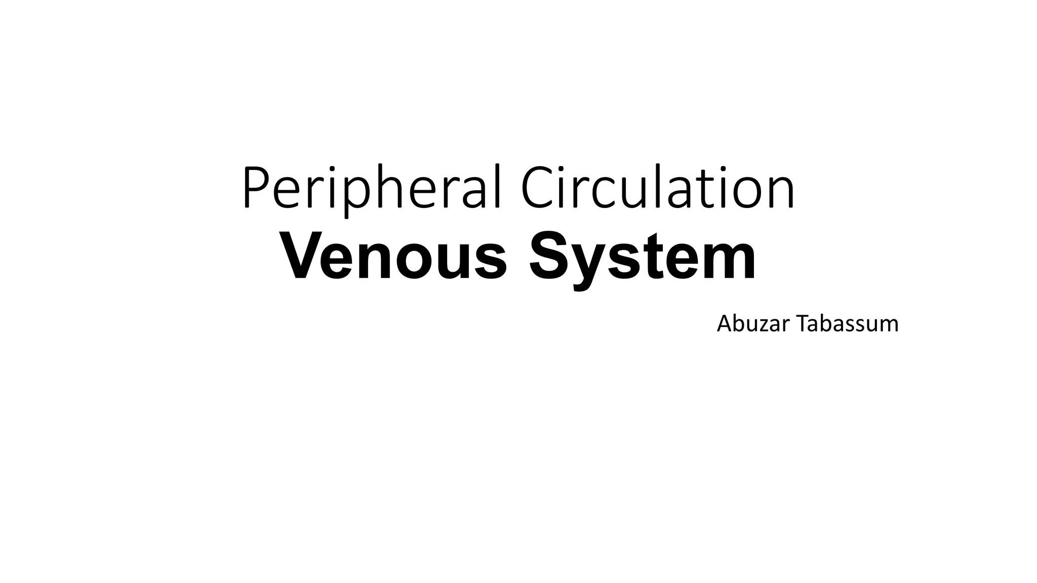 Peripheral circulation venous system | PPT