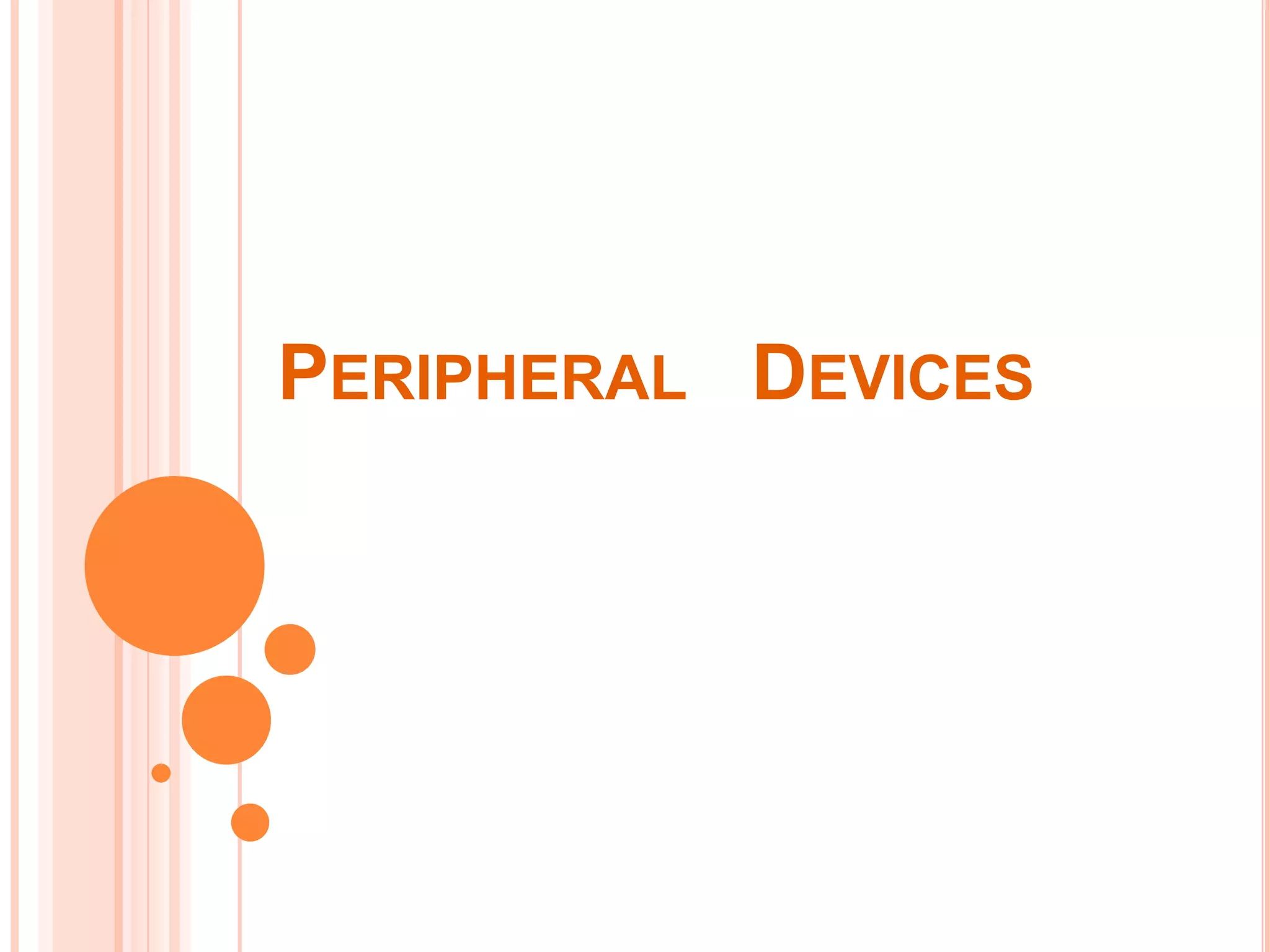 Peripheral devices | PPTX