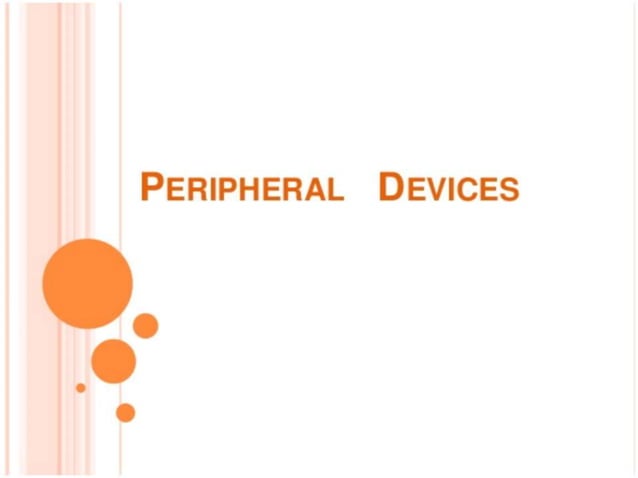Peripheral devices | PPTX