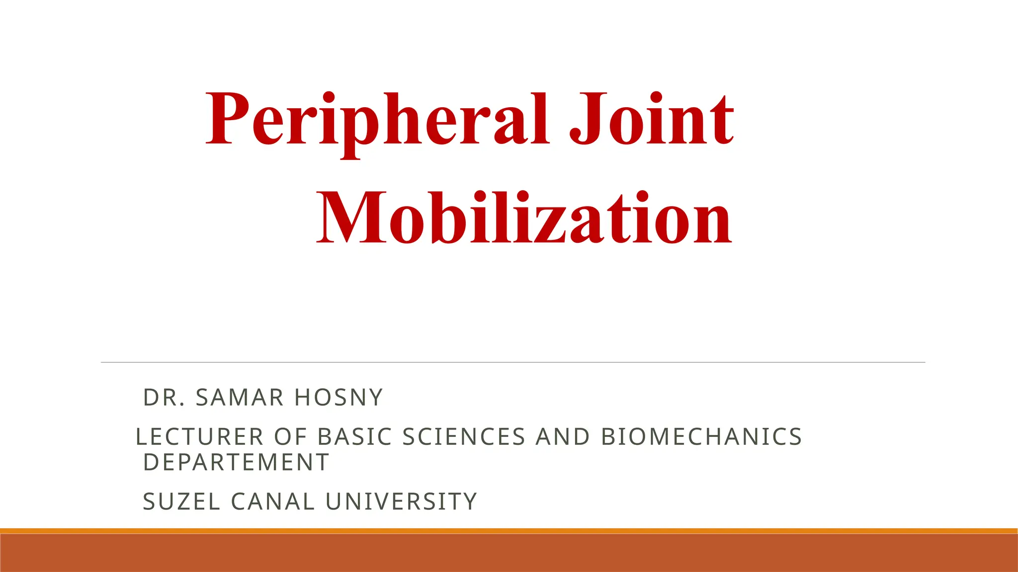 peripheral joint mobilization UL,LL MANUAL THERAPY | PPTX