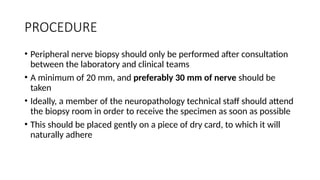 PERIPHERAL NERVE BIOPSY IN PATHOLOGY-BASICS | PPT
