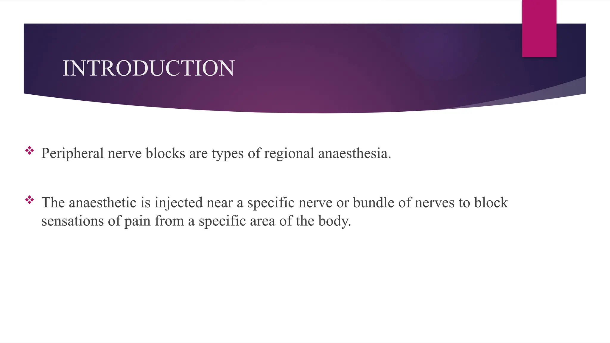 Peripheral nerve blocks a detailed note. | PPTX