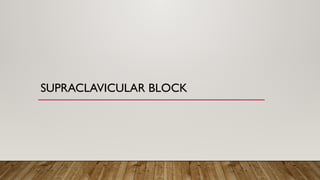 Peripheral Nerve Block Supraclavicular dan TAP.pptx