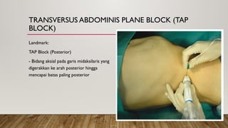 Peripheral Nerve Block Supraclavicular dan TAP.pptx