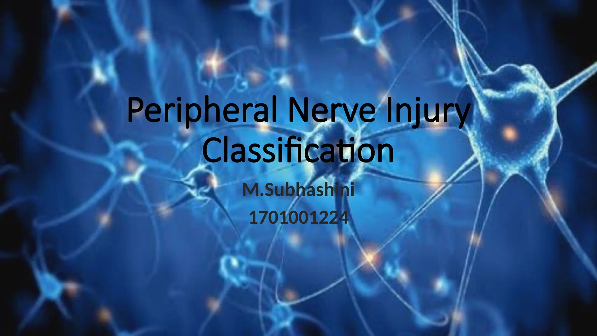 peripheral nerve injuries- classification and manifestations | PPT