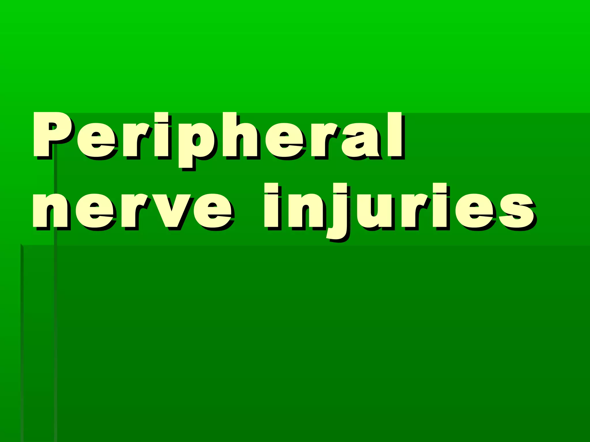 Peripheral nerve injury | PPT