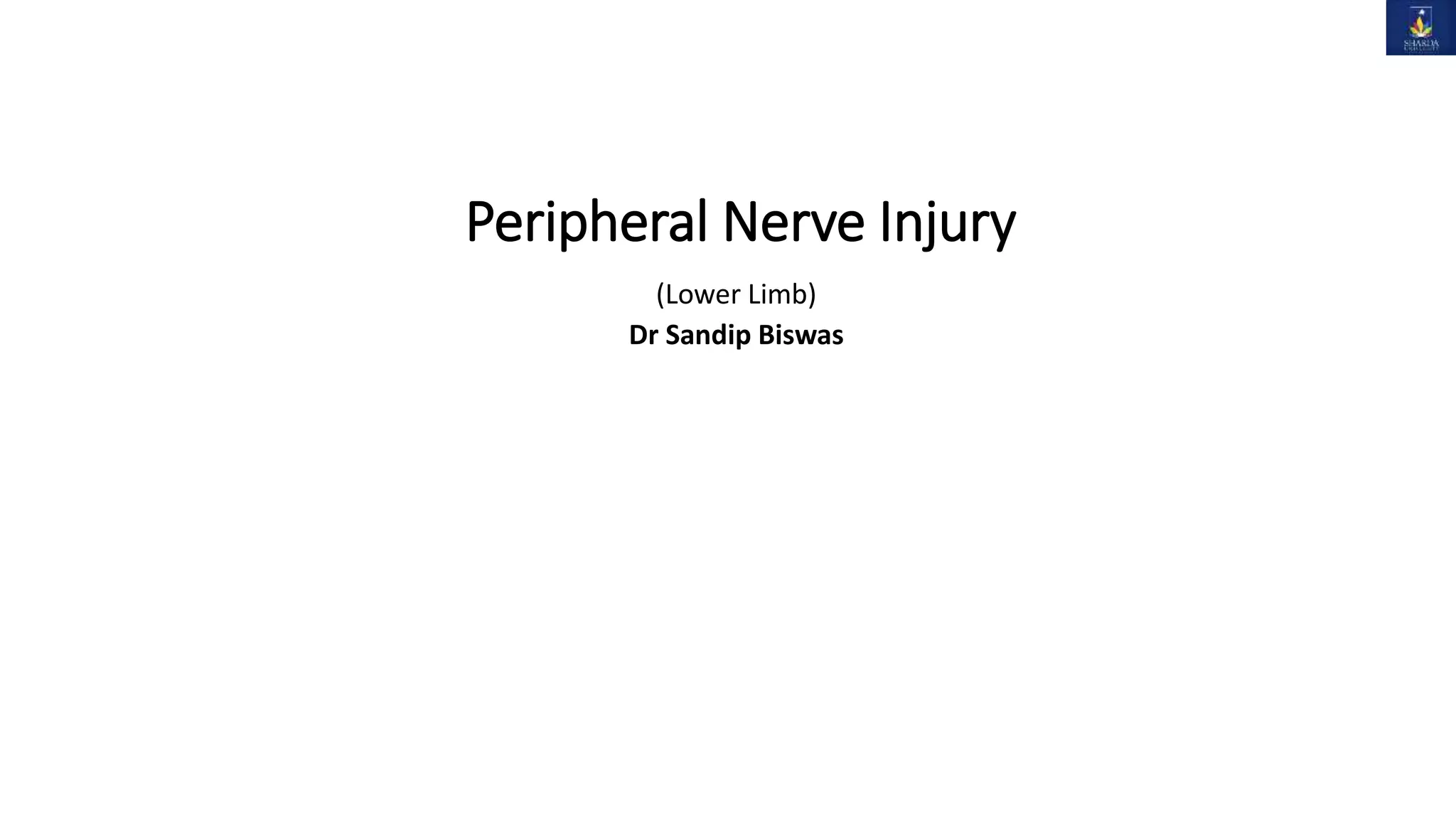 Peripheral Nerve Injury (Lower Limb) | PPTX