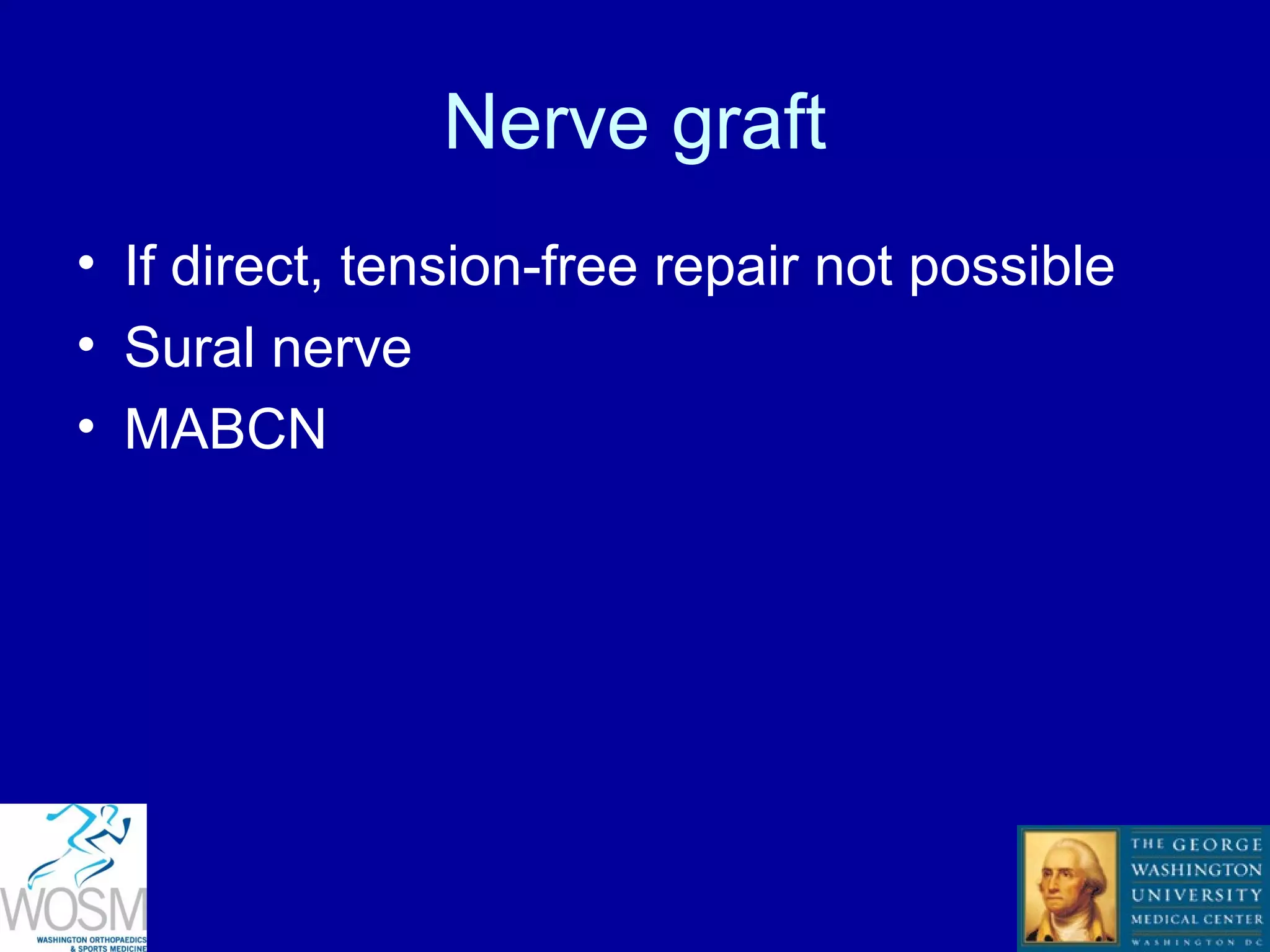 Peripheral Nerve Repair | PPT