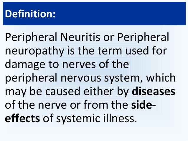 Peripheral Neuritis by Dr. Sookun Rajeev Kumar