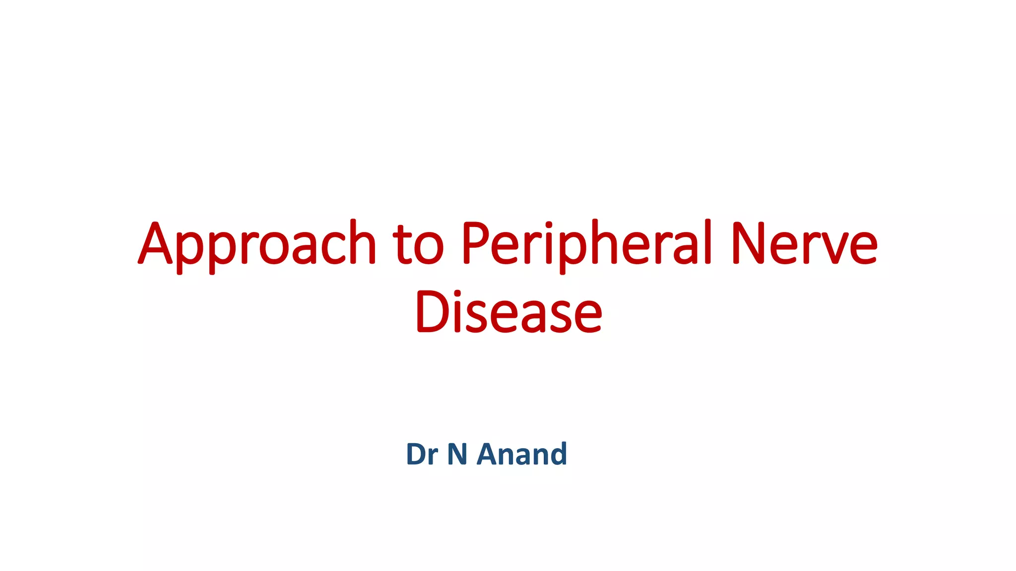 Approach to Peripheral Neuropathy | PPTX