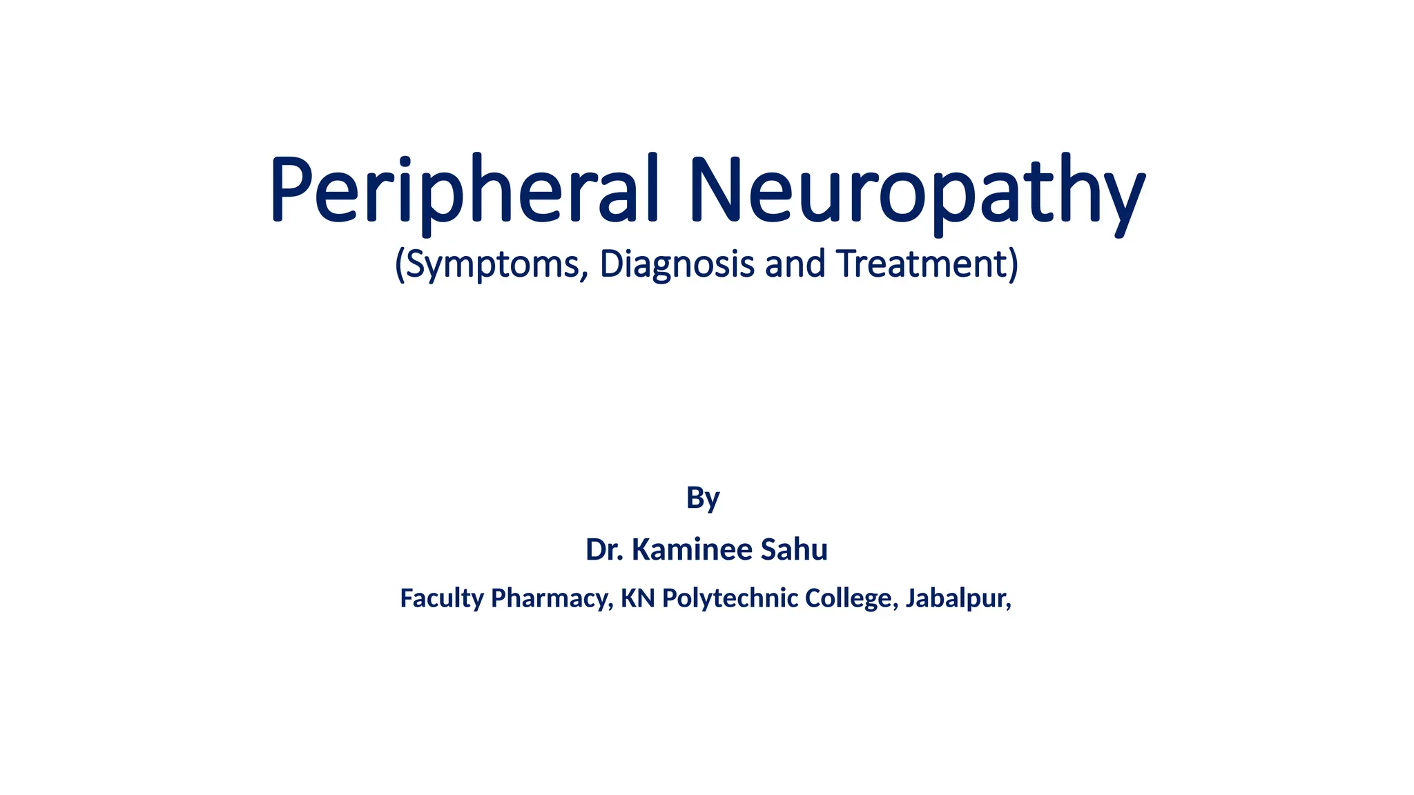 Peripheral Neuropathy Power point | PPTX