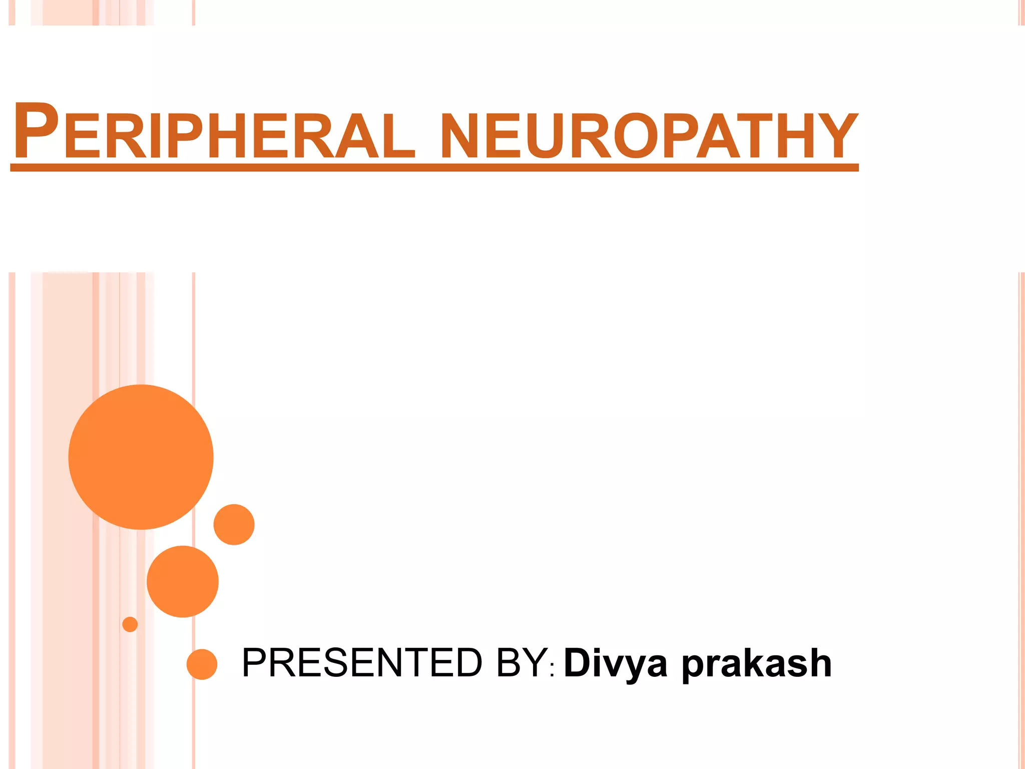 Peripheral neuropathy | PPTX