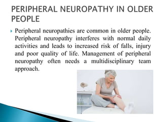 Peripheral neuropathy in older people | PPTX