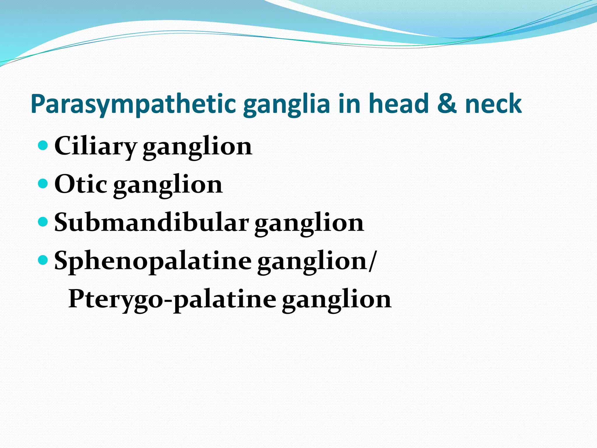 Parasympathetic ganglia of Head and Neck | PPTX