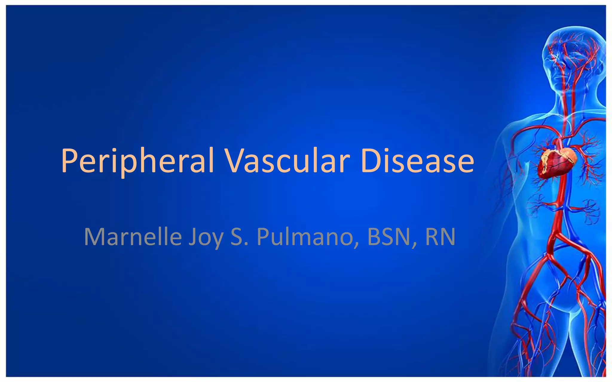 Peripheral vascular disease | PPTX