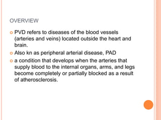 Peripheral vascular disease pvd | PPTX
