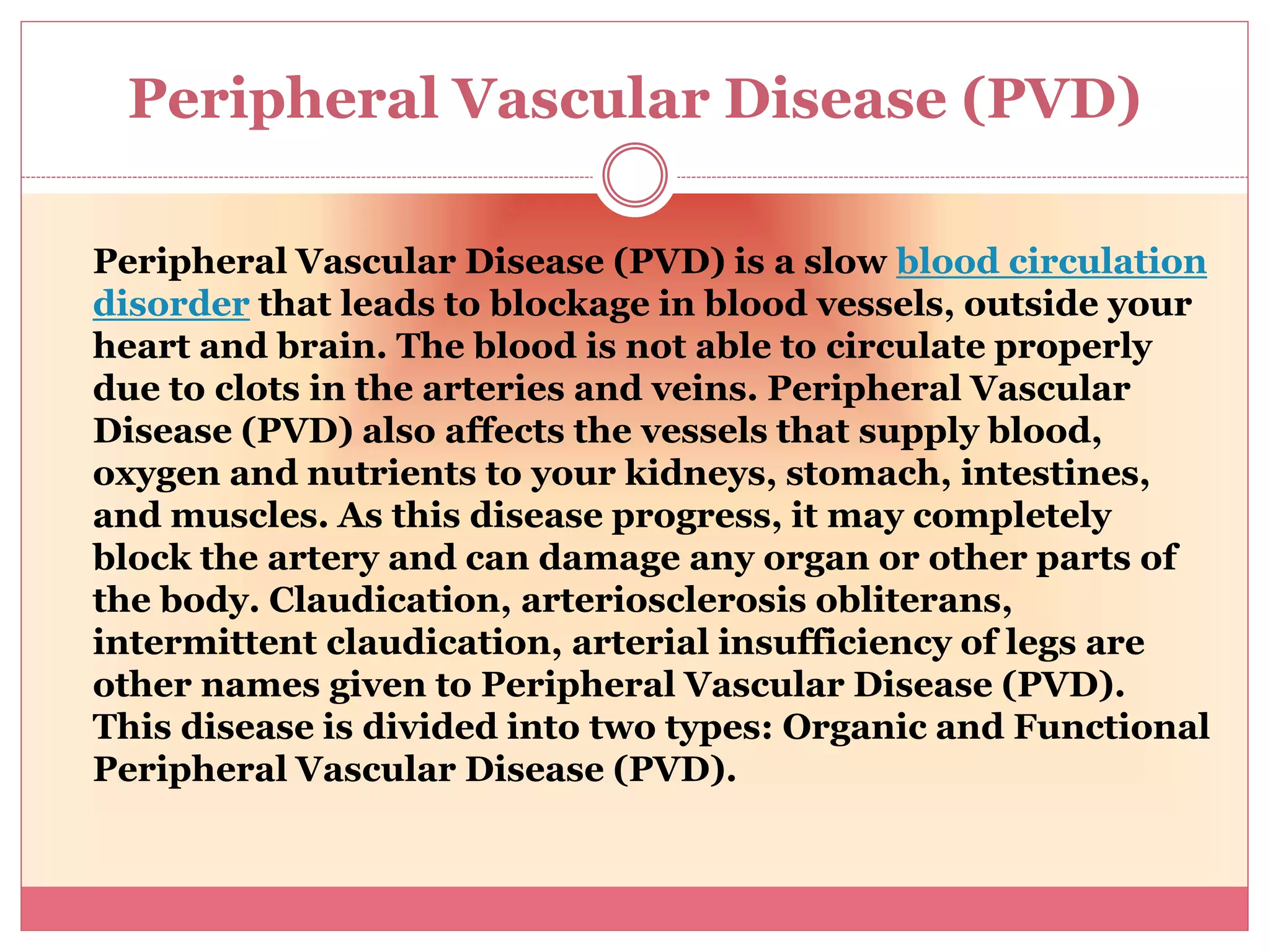 Peripheral vascular disease (pvd) | PPTX