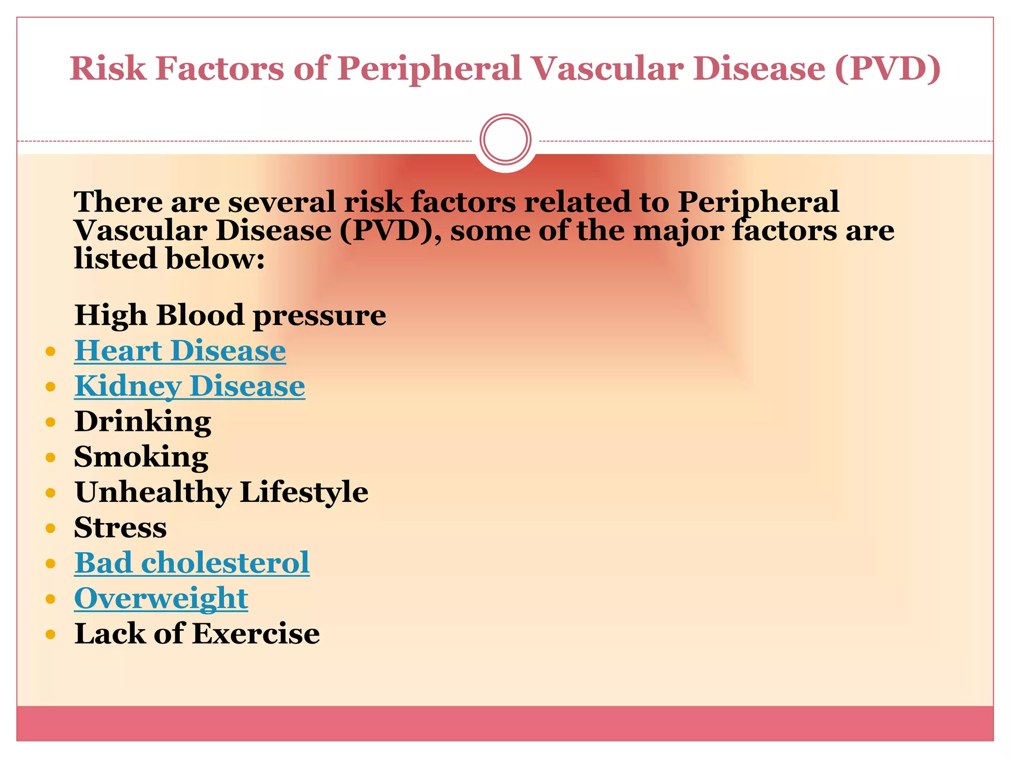 Peripheral vascular disease (pvd) | PPTX