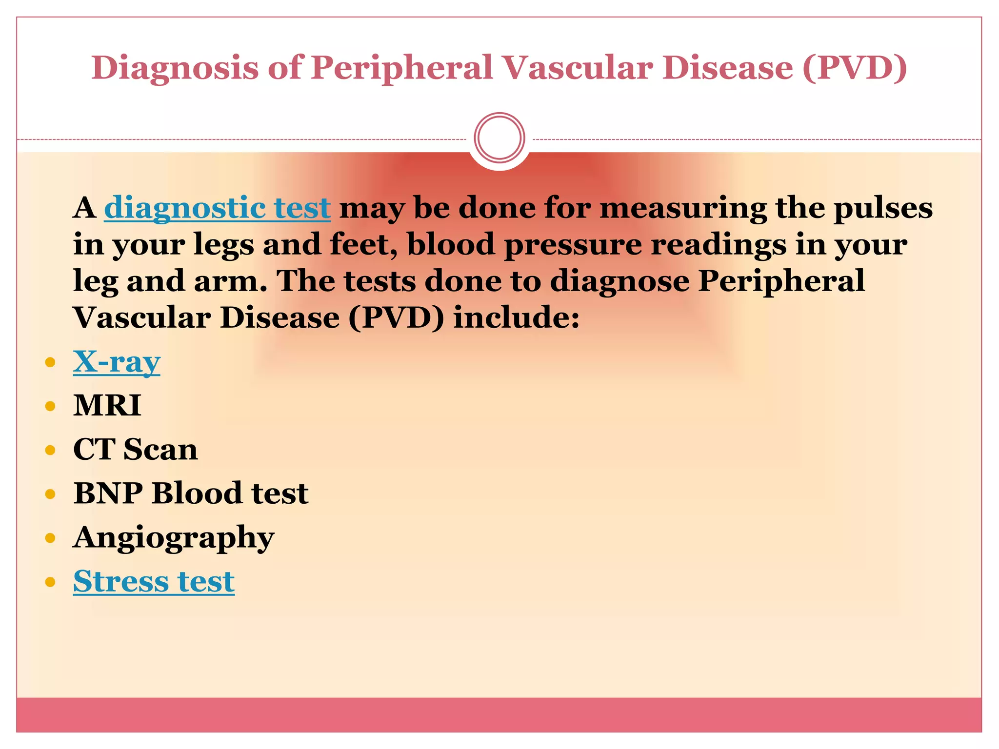 Peripheral vascular disease (pvd) | PPTX