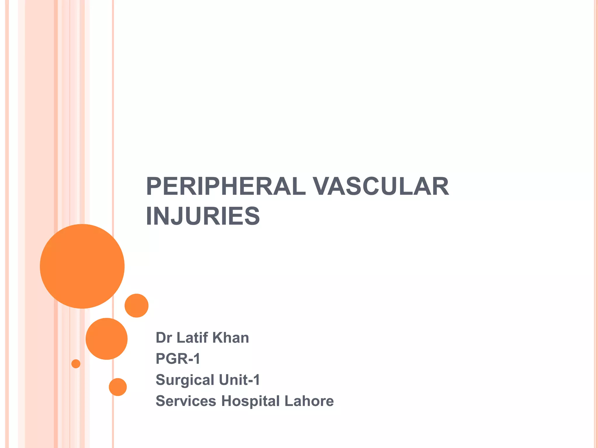 Peripheral Vascular Injuries | PPTX