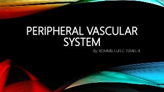 PERIPHERAL VASCULAR SYSTEM.pptx