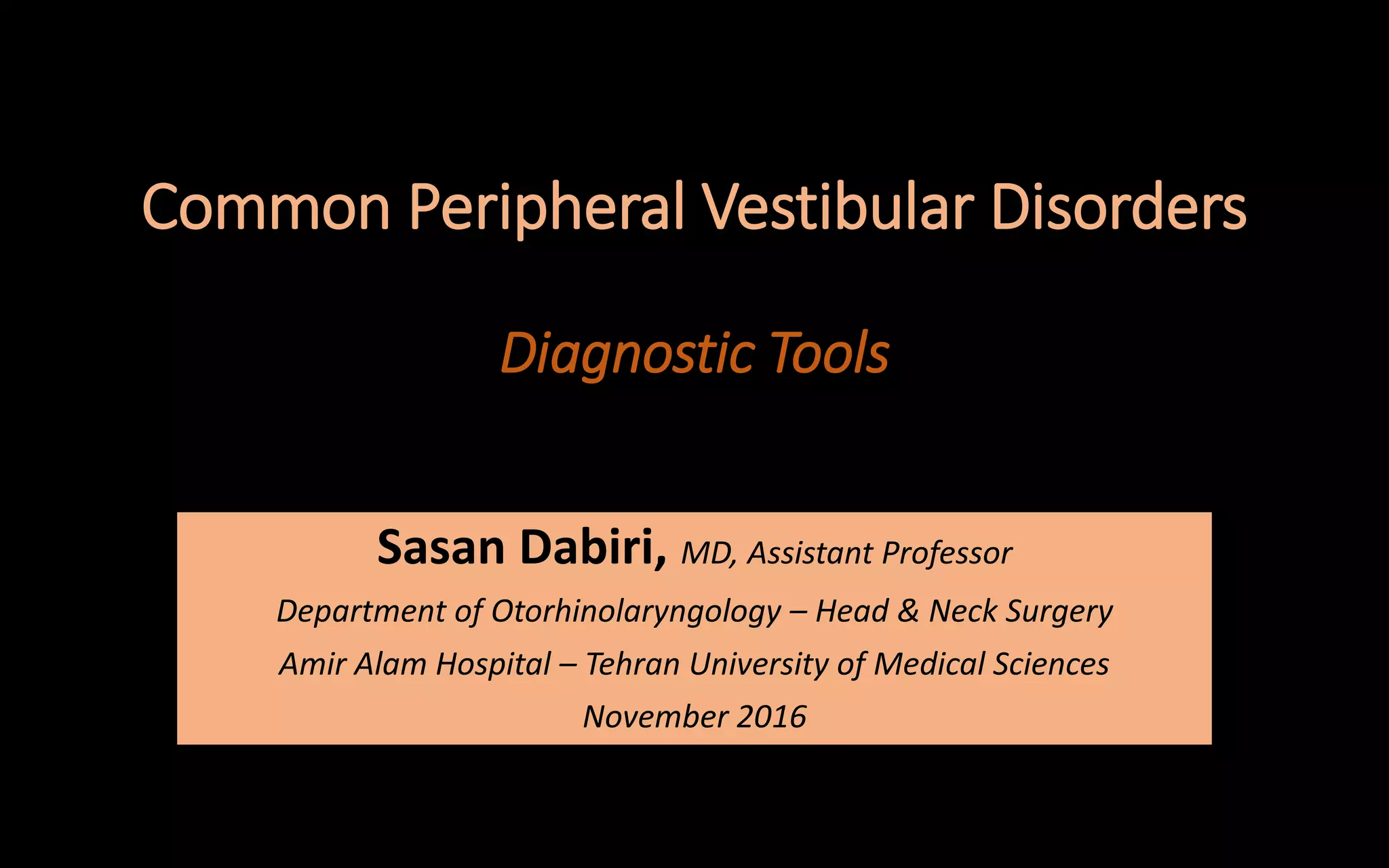 Peripheral vestibular disorders - Diagnostic tools | PDF