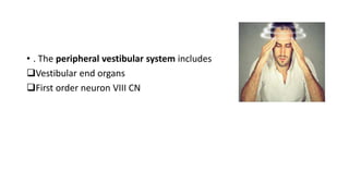 Peripheral vestibular disorders | PPTX