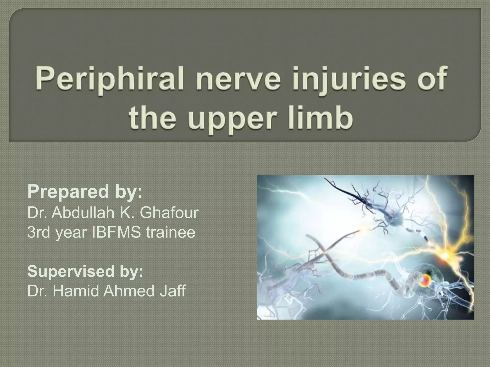 Periphral nerve injury | PPTX