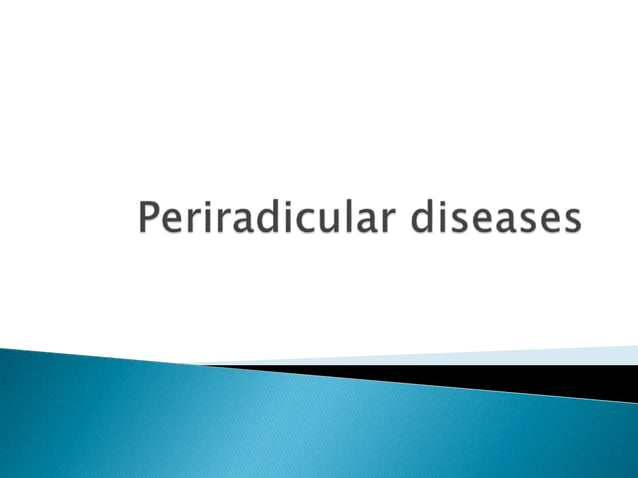 Periradicular diseases.pptx