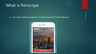 Periscope | PPTX