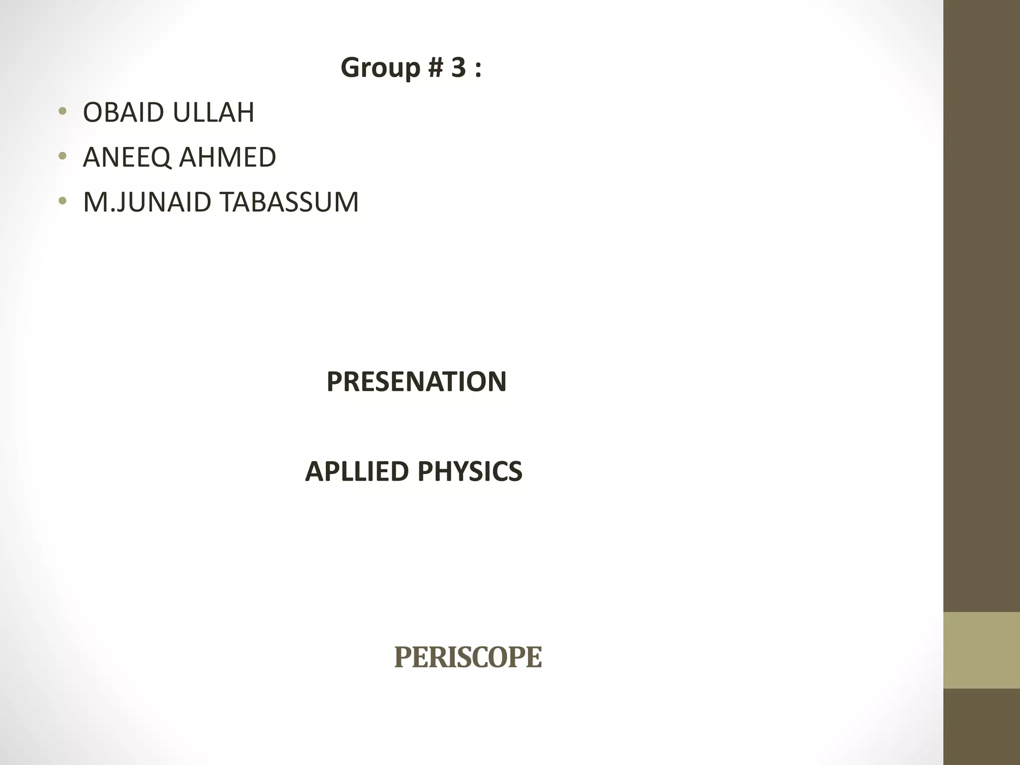Periscope ,its types & uses. | PPTX