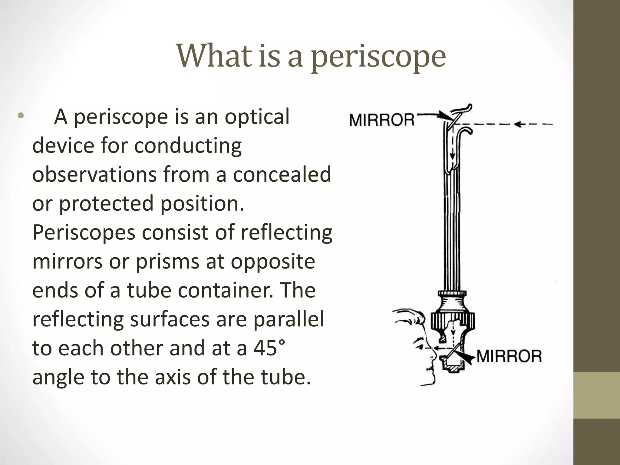 Periscope ,its types & uses. | PPTX
