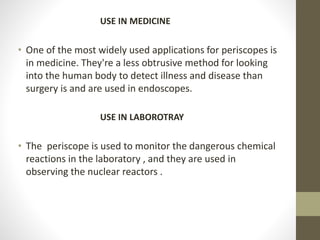 Periscope ,its types & uses. | PPTX