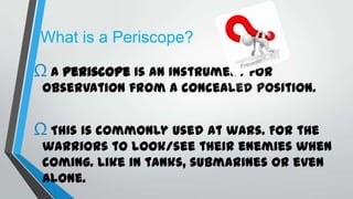 Periscope ~ physics | PPTX | Woodworking | Arts and Crafts