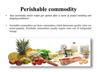 Perishable commodity trading presentation | PPTX