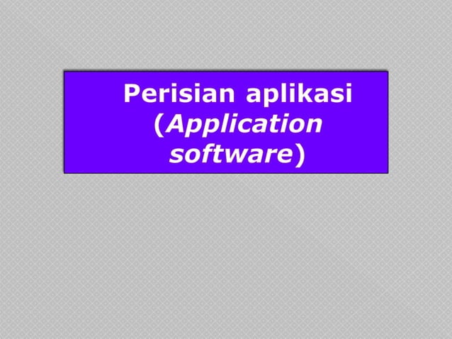 Perisian aplikasi application software | PPT